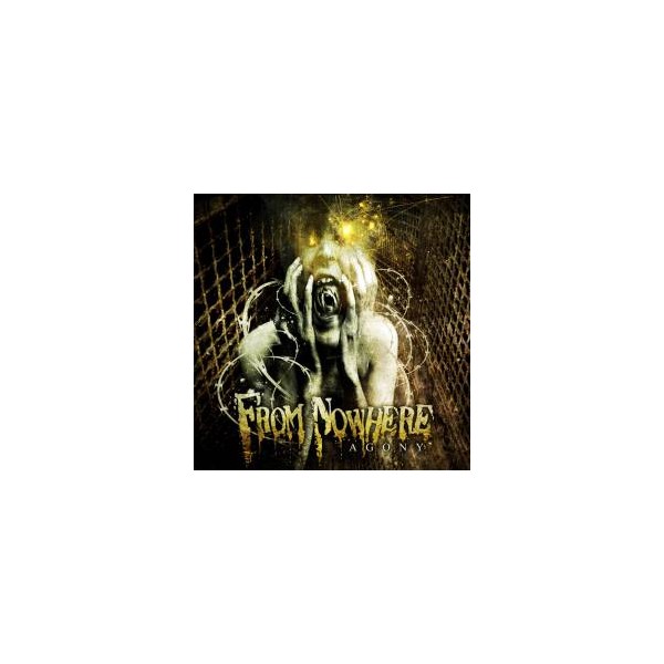 FROM NOWHERE - Agony - CD - Adipocere Shop