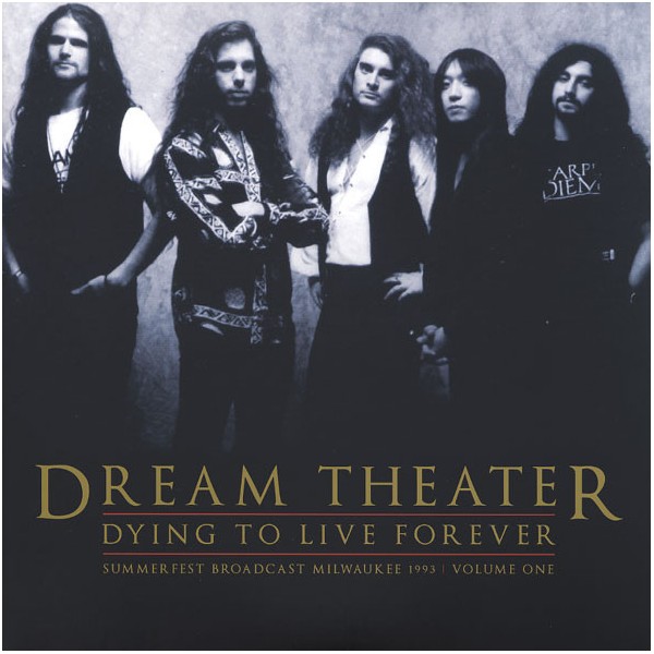 DREAM THEATER - Dying To Live Forever - Summerfest Broadcast Milwaukee 1993 Volume One - 2-LP ...